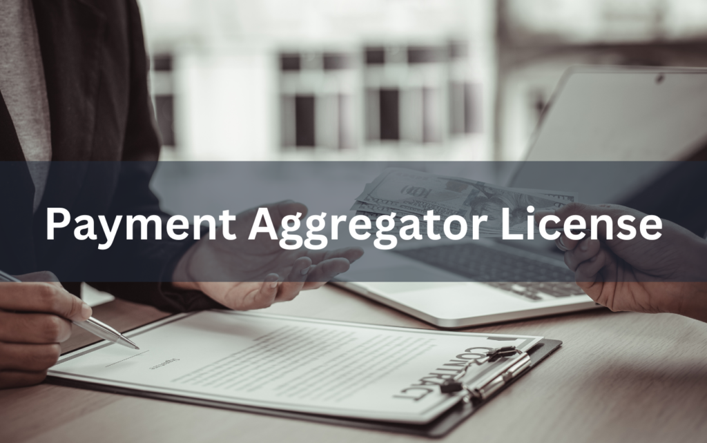 Payment Aggregator License – law firm